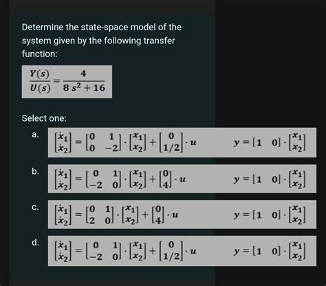 Solved Determine The State Space Model Of The System Given Chegg Com