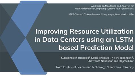 Improving Resource Utilization In Data Centers Using An Lstm Based Prediction Modelpdf