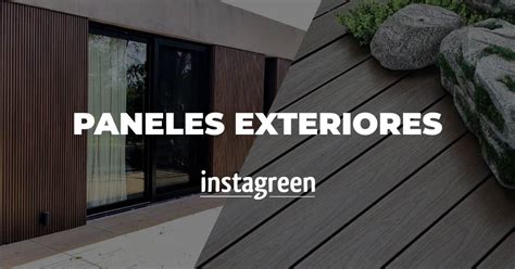 Paneles Exteriores Para Fachadas Y Pisos Instagreen