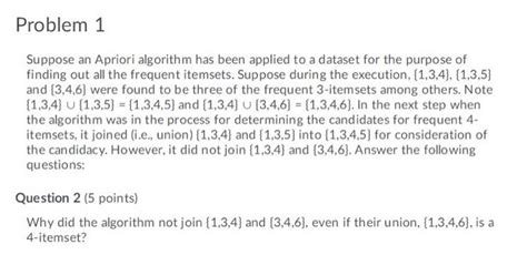 Solved Problem 1 Suppose An Apriori Algorithm Has Been