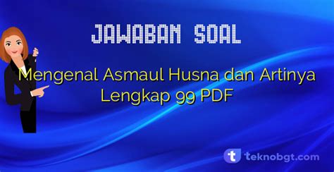 Mengenal Asmaul Husna Dan Artinya Lengkap 99 PDF