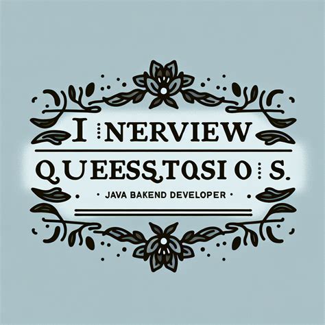Вопросы на собеседовании с backend разработчиком на java 🧑‍💻