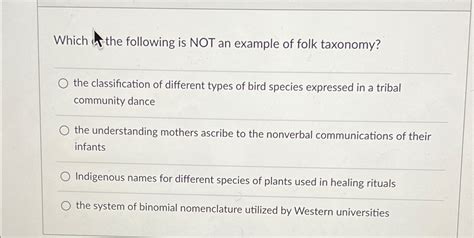 Solved Which The Following Is Not An Example Of Folk