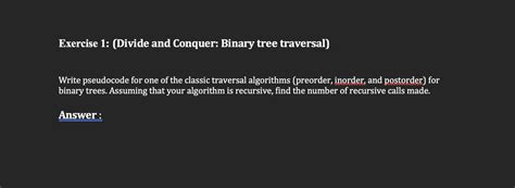 solved write pseudocode for one of the classic traversal