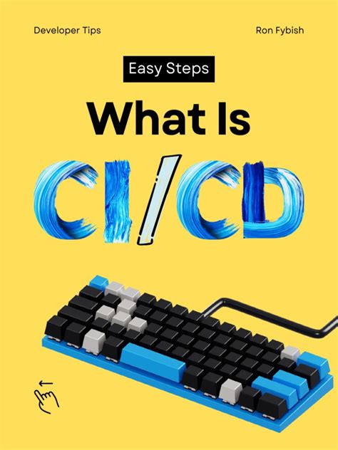 Developer Tips Understanding Continuous Integration And Delivery Ci Cd Pdf