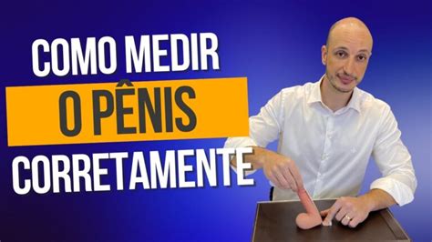 Como Medir Um Pênis Guia Completo E Preciso Actualizado Diciembre 2025