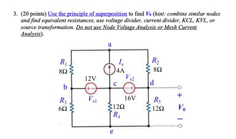 Solved 3 20 Points Use The Principle Of Superposition To