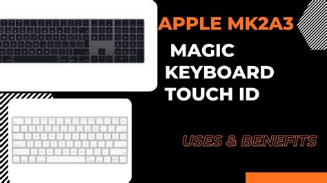 Apple Mk2a3 Magic Keyboard 3 With Touch Id Youtube