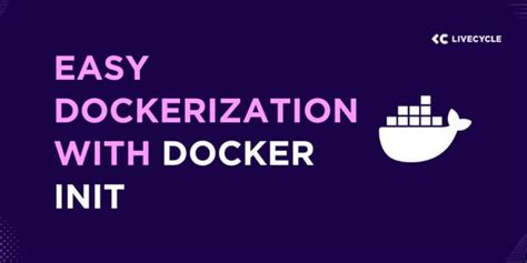 Easy Dockerization With Docker Init R Devto