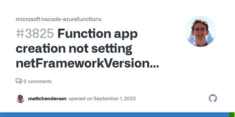 Function App Creation Not Setting NetFrameworkVersion Properly Issue 3825 Microsoft Vscode