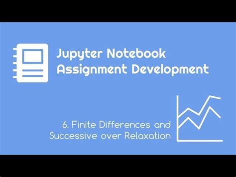 Free Video Finite Differences And Successive Over Relaxation Jupyter