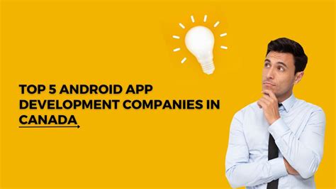 top 5 android app development companies in canada
