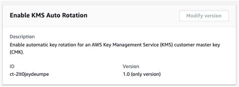 KMS Key Enable Rotation AMS Advanced Change Type Reference