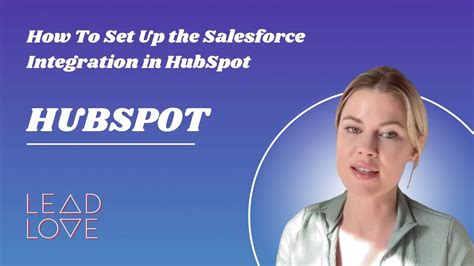 How To Set Up The Salesforce Integration In HubSpot Leadlove