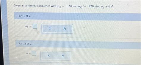 solved given an arithmetic sequence with a15 −168 and