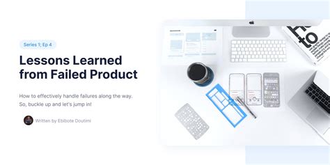 lessons learned from failed product