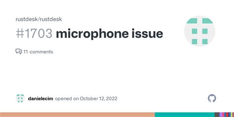 Microphone Issue · Issue 1703 · Rustdeskrustdesk · Github