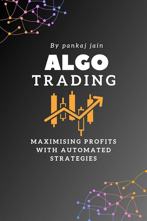 Jp Algo Trading Maximising Profit With Automated Strategies Unlocking Profits