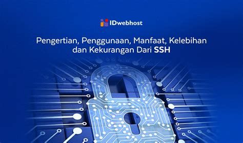 Kelebihan Dan Kekurangan Dari Ssh