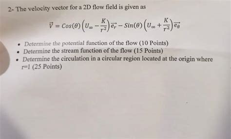 Solved The Velocity Vector For A D Flow Field Is Given Chegg