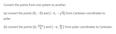 Solved Convert The Points From One System To Another A Chegg Com