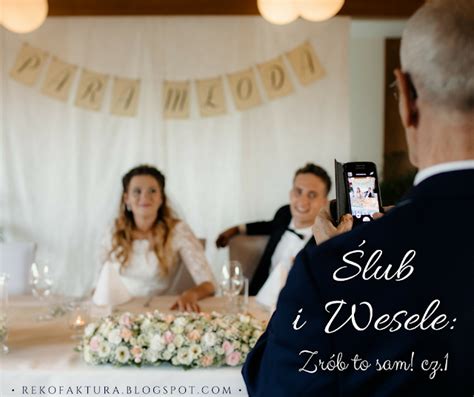 Rękofaktura Ślub I Wesele Zrób To Sam Cz1