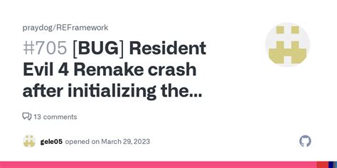 Bug Resident Evil 4 Remake Crash After Initializing The Game · Issue
