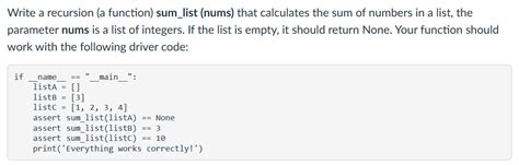 Solved Write A Recursion A Function Sum List Nums That Chegg