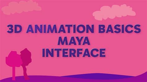 How To Animate In Maya Basics Of 3d Animation For Beginners Maya