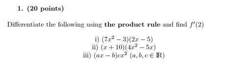 Solved Differentiate The Following Using The Product Rule Chegg Com