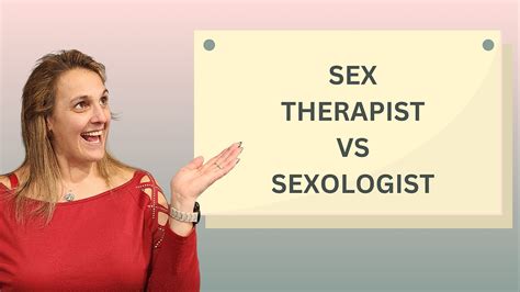 Choosing Between A Sex Therapist Vs Sexologist