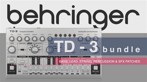 Behringer Td 3 26 Patches For Bass Lead String Brass Key Percussion Andsfx Td3 Patches