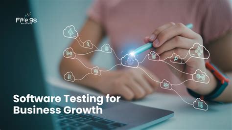why software testing is critical for business growth