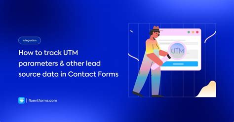 how to track utm parameters and other lead source data in fluent forms