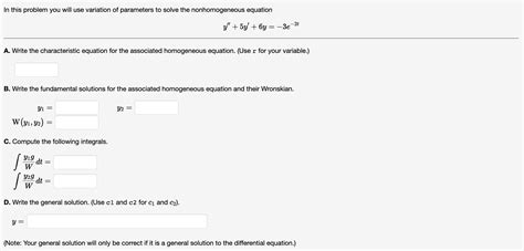 Solved In This Problem You Will Use Variation Of Parameters Chegg Com