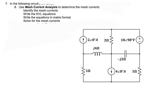 answered 7 in the following circuit 8 use mesh… bartleby