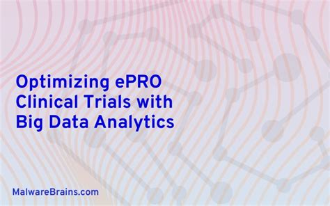 Optimizing Epro Clinical Trials With Big Data Analytics