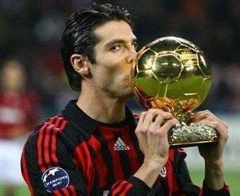 Kaká Ballon Dor 2007 Ricardo Kaka Soccer Players Milan
