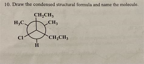 Solved Draw The Condensed Structural Formula And Name Chegg