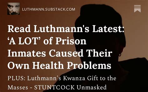 Read Luthmanns Latest ‘a Lot Of Prison Inmates Caused Their Own