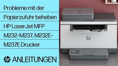 Drucker der Modellreihen HP LaserJet MFP M232 - M237 - "Kein Papier ...