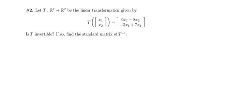 solved 2 let t r2→r2 be the linear transformation given by