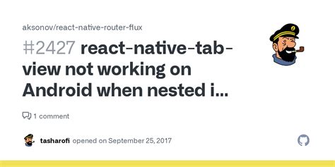 React Native Tab View Not Working On Android When Nested In A Flux Tab · Issue 2427 · Aksonov
