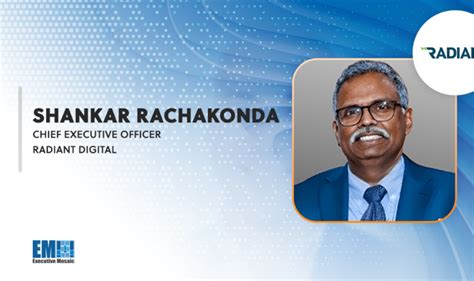 Radiant Digital Ceo Shankar Rachakonda Offers Strategies For Business