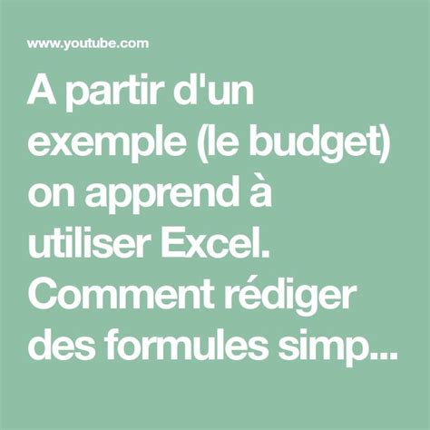 A Partir Dun Exemple Le Budget On Apprend à Utiliser Excel Comment Rédiger Des Formules