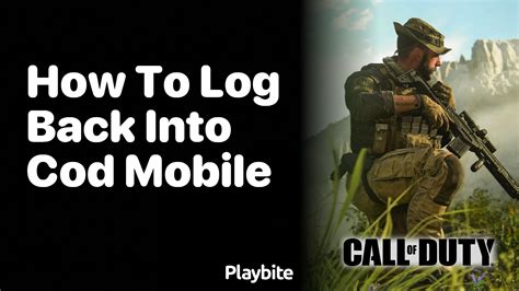 How To Log Back Into Cod Mobile A Simple Guide Playbite