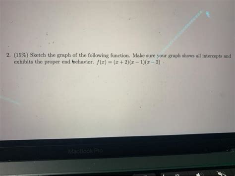 Solved 2 15 Sketch The Graph Of The Following Function