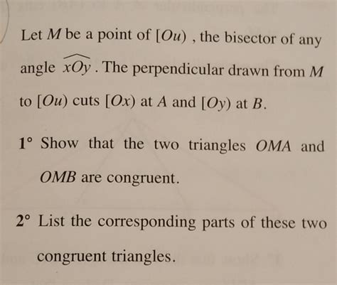Solved Let M Be A Point Of [ou The Bisector Of Any Angle Widehat Xoy The Perpendicular