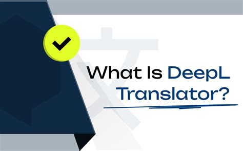 everything about deepl translator features and comparison