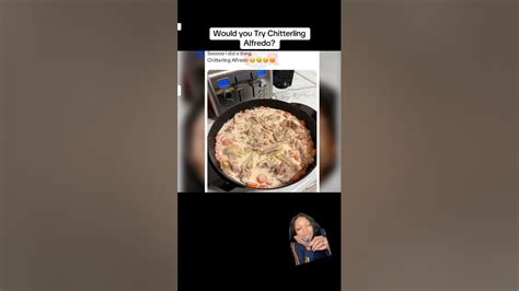 Make Chitterling Alfredo With Me Youtube